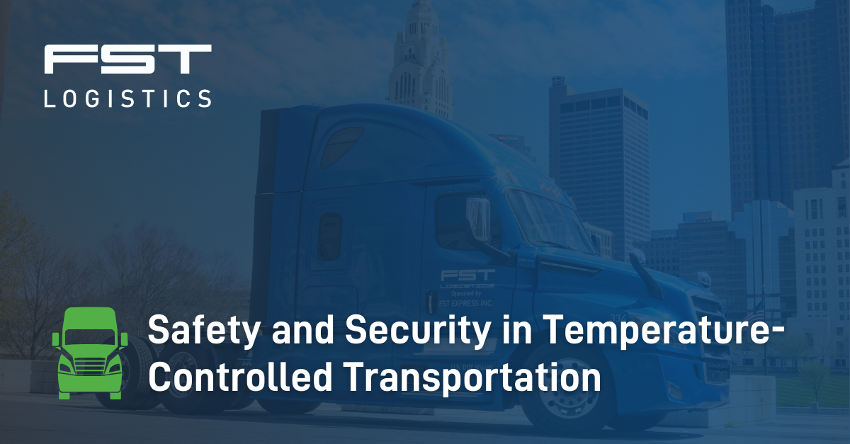 Safety and Security in Transportation | FST Logistics