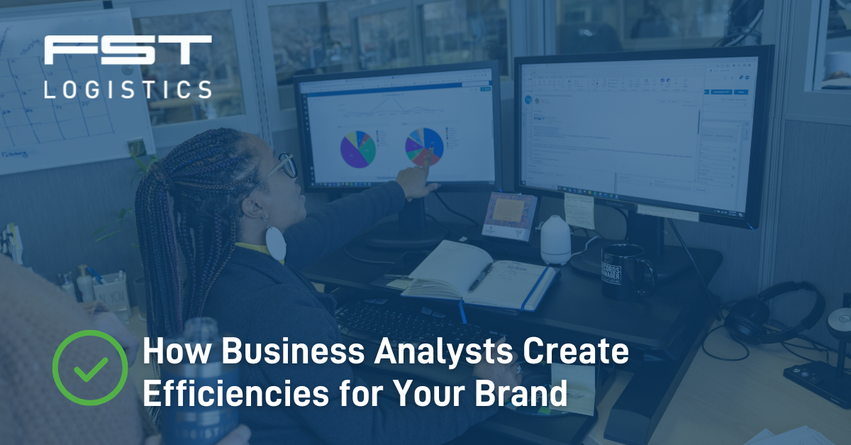 Business Analyst Role in Logistics Optimization | FST Logistics